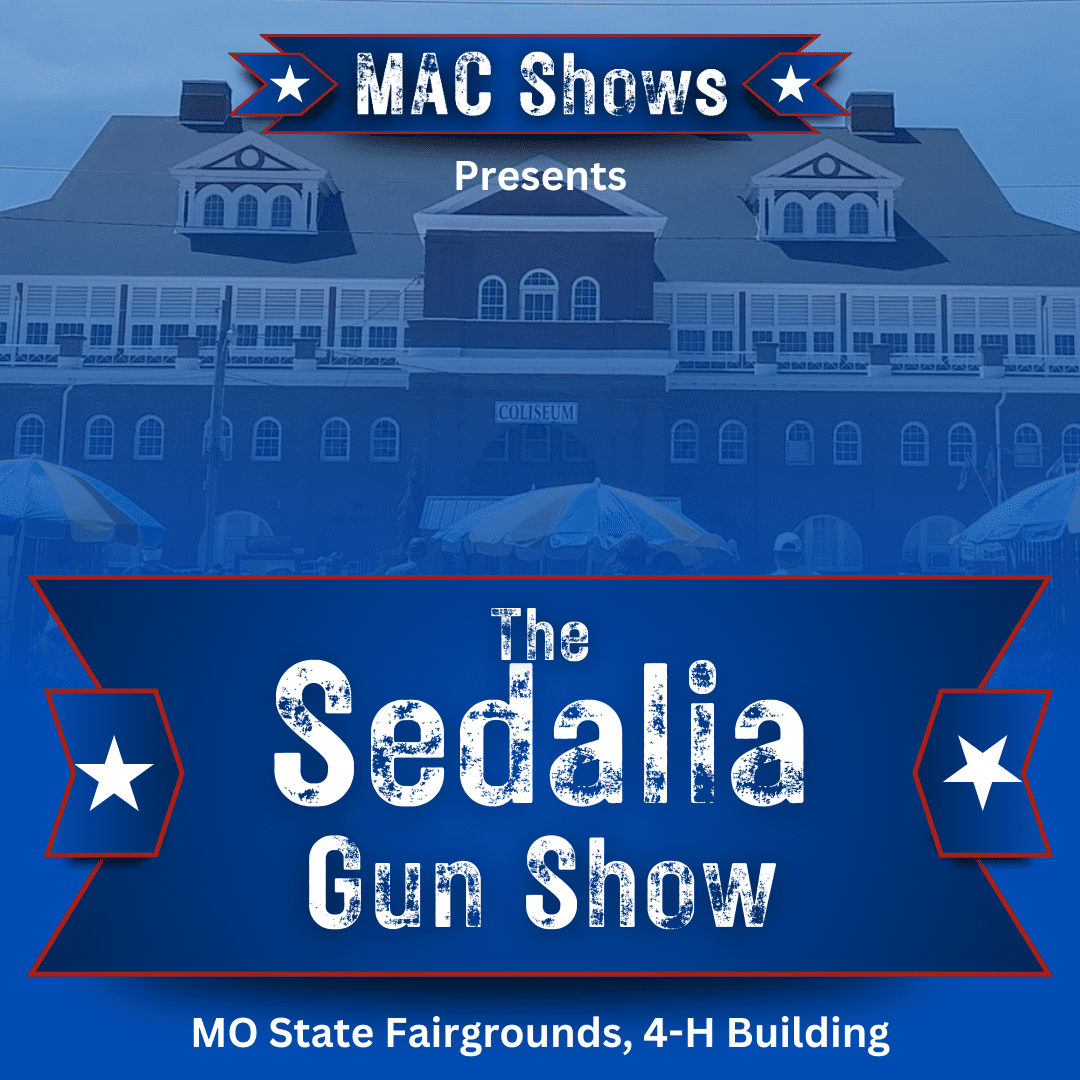 Missouri Gun Shows | Presented by MAC Shows Missouri Gun Shows | Presented by MAC Shows