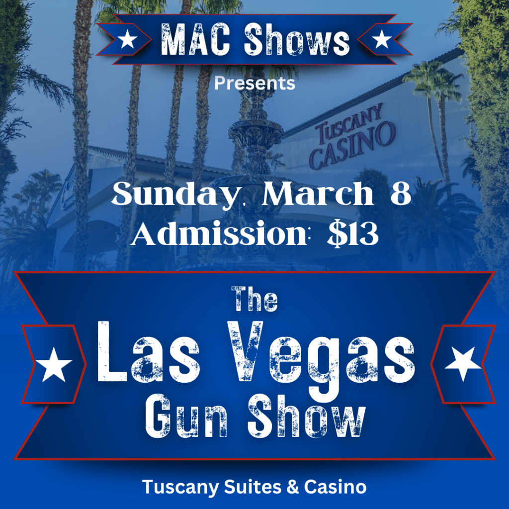 May 10, 2026 | Las Vegas Gun Show by MAC Shows